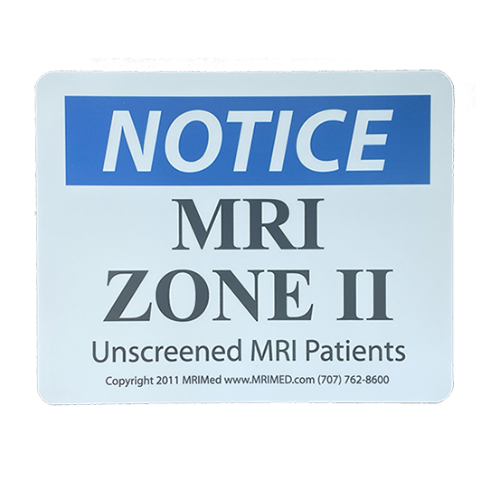 Comprehensive MRI Safety: Durable and Reliable Zone II Signs for Indoor ...